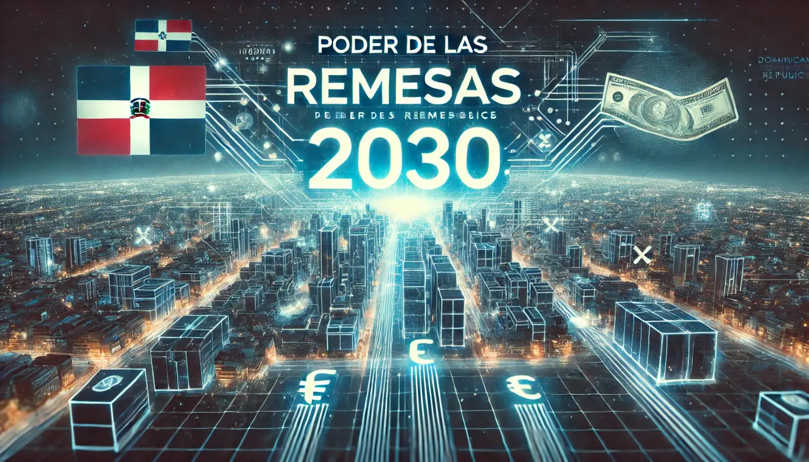 Poder de las remesas en RD 2030