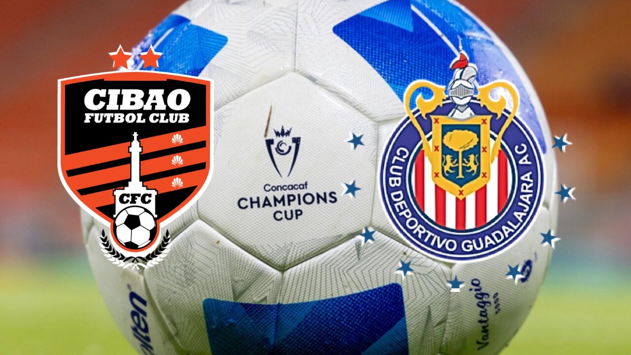 Cibao vs. Chivas: Hora y dónde ver el partido