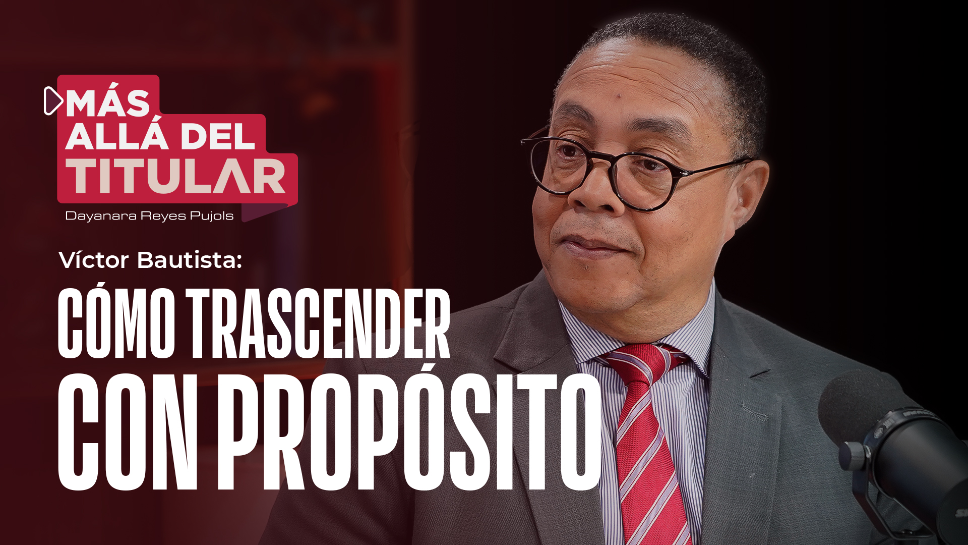 Trascender con propósito: la ruta de Víctor Bautista