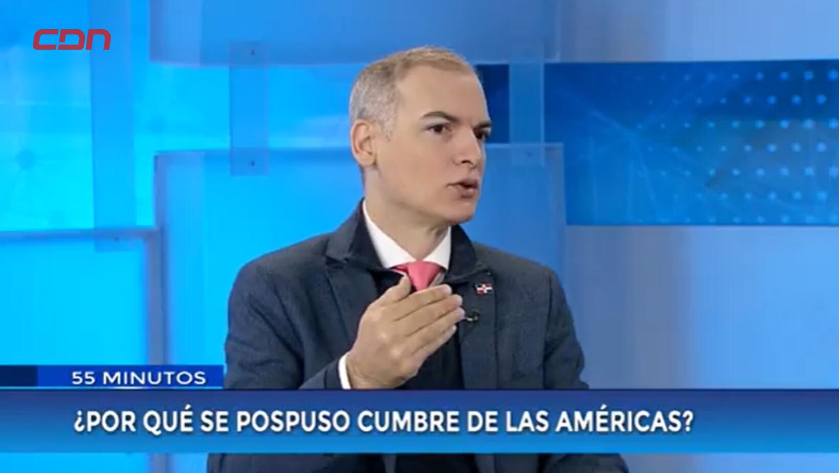 Josué Fiallo explica razón de posposición Cumbre de las Américas