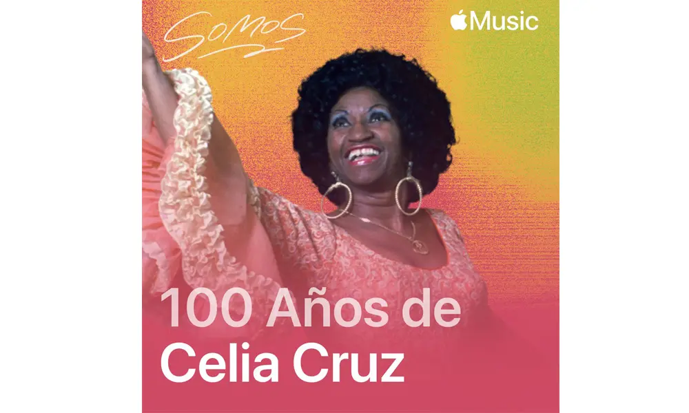 Apple Música Uno celebra 100 años de la gran Celia Cruz - Periódico ...